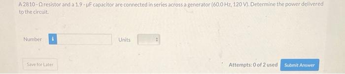 Solved A 2810 - Ω resistor and a 1.9 - F capacitor are | Chegg.com