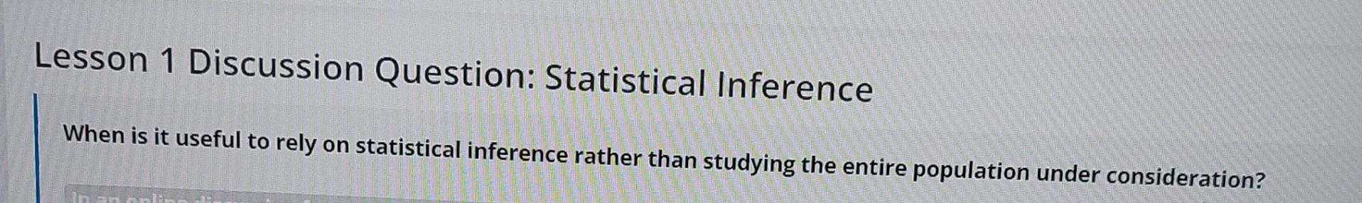 Solved Lesson 1 Discussion Question: Statistical Inference | Chegg.com