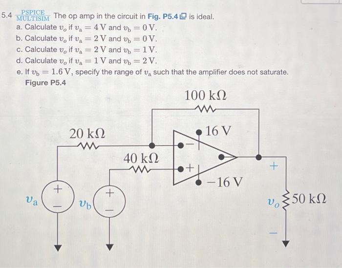 Solved 54 Pspice Multisim The Op Amp In The Circuit In Fig 