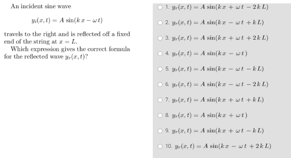 Solved An incident sine waveyi(x,t)=Asin(kx-ωt)travels to | Chegg.com