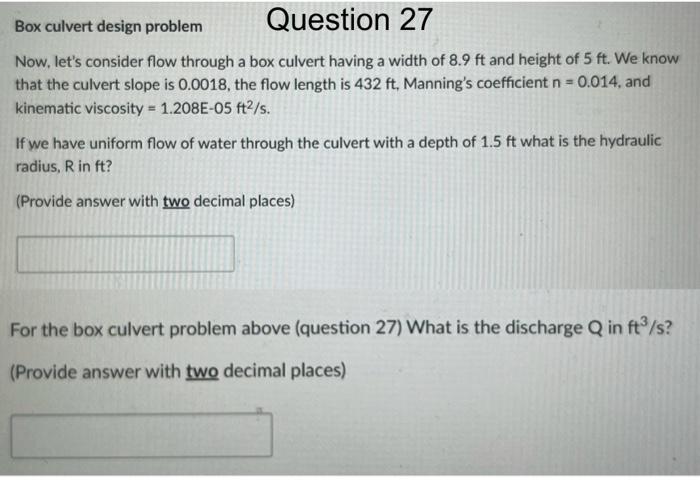 Solved Now, let's consider flow through a box culvert having | Chegg.com