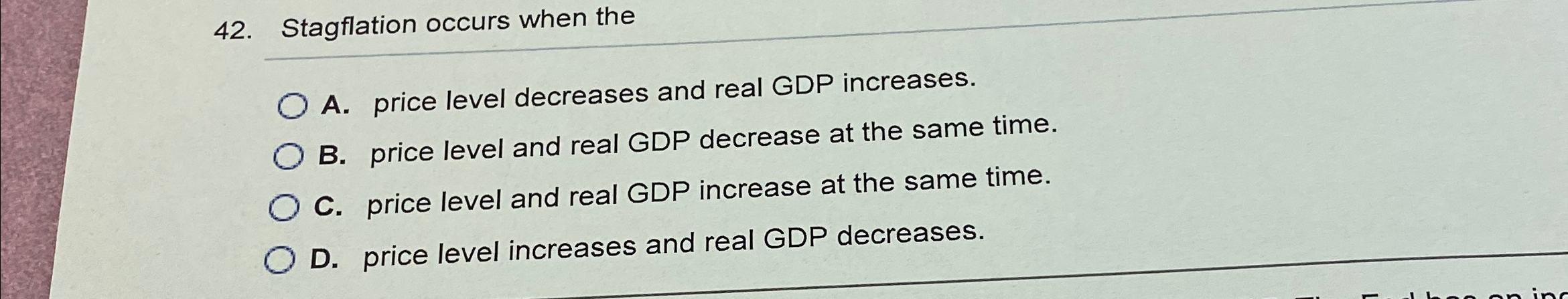Solved Stagflation occurs when theA. ﻿price level decreases | Chegg.com