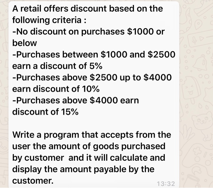 Solved A retail offers discount based on the following | Chegg.com