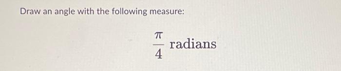 Solved What is 30 degrees in radians? O π 3 ㅠ 6 ㅠ 4 K|2 | Chegg.com