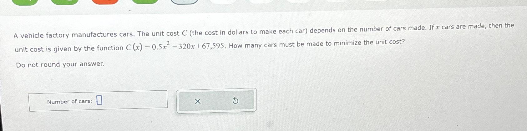 Solved A vehicle factory manufactures cars. The unit cost | Chegg.com