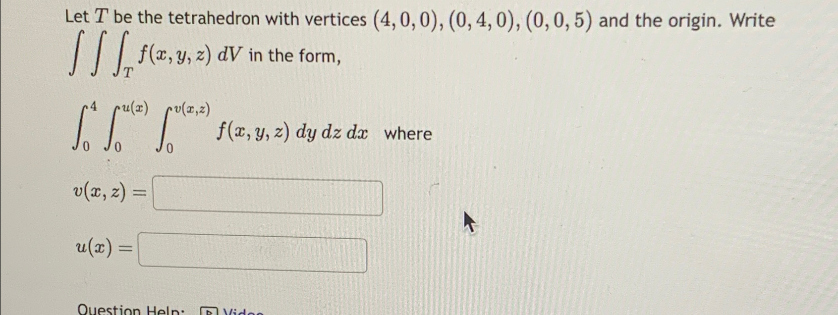Solved Let T ﻿be the tetrahedron with vertices | Chegg.com