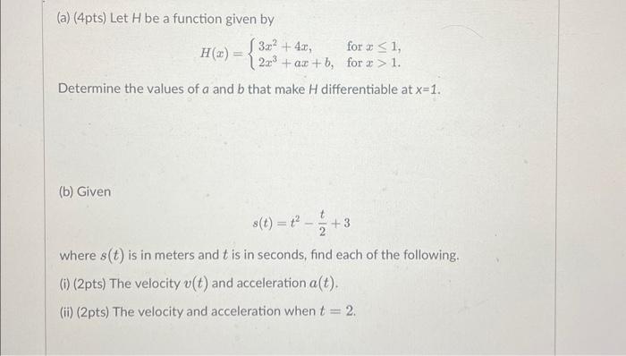 Solved (a) (4pts) Let H be a function given by | Chegg.com