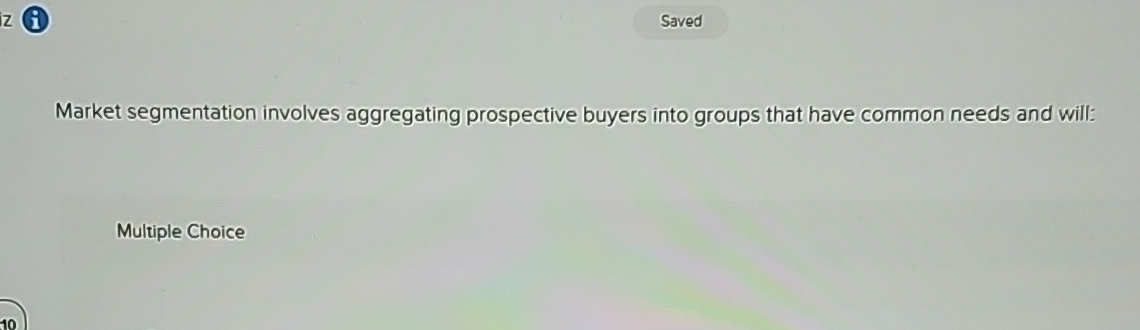 Solved Market segmentation involves aggregating prospective | Chegg.com