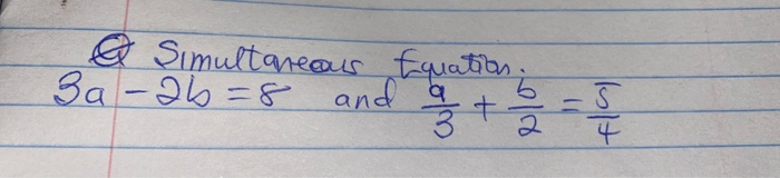 Solved & Simultaneous Equation. 3a-26=8 and a | Chegg.com