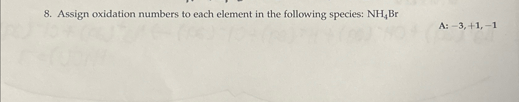 Assign oxidation numbers to each element in the | Chegg.com