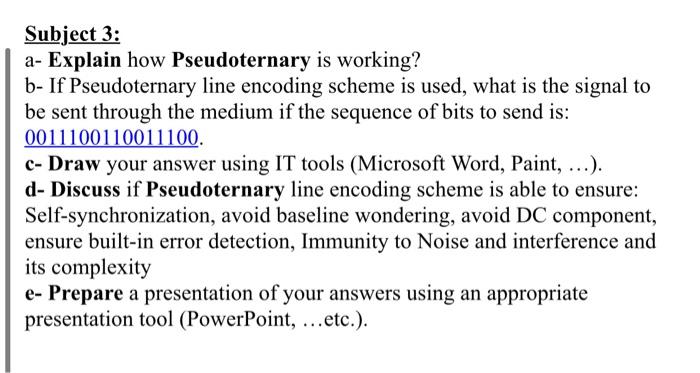 Subject 3: a- Explain how Pseudoternary is working? | Chegg.com