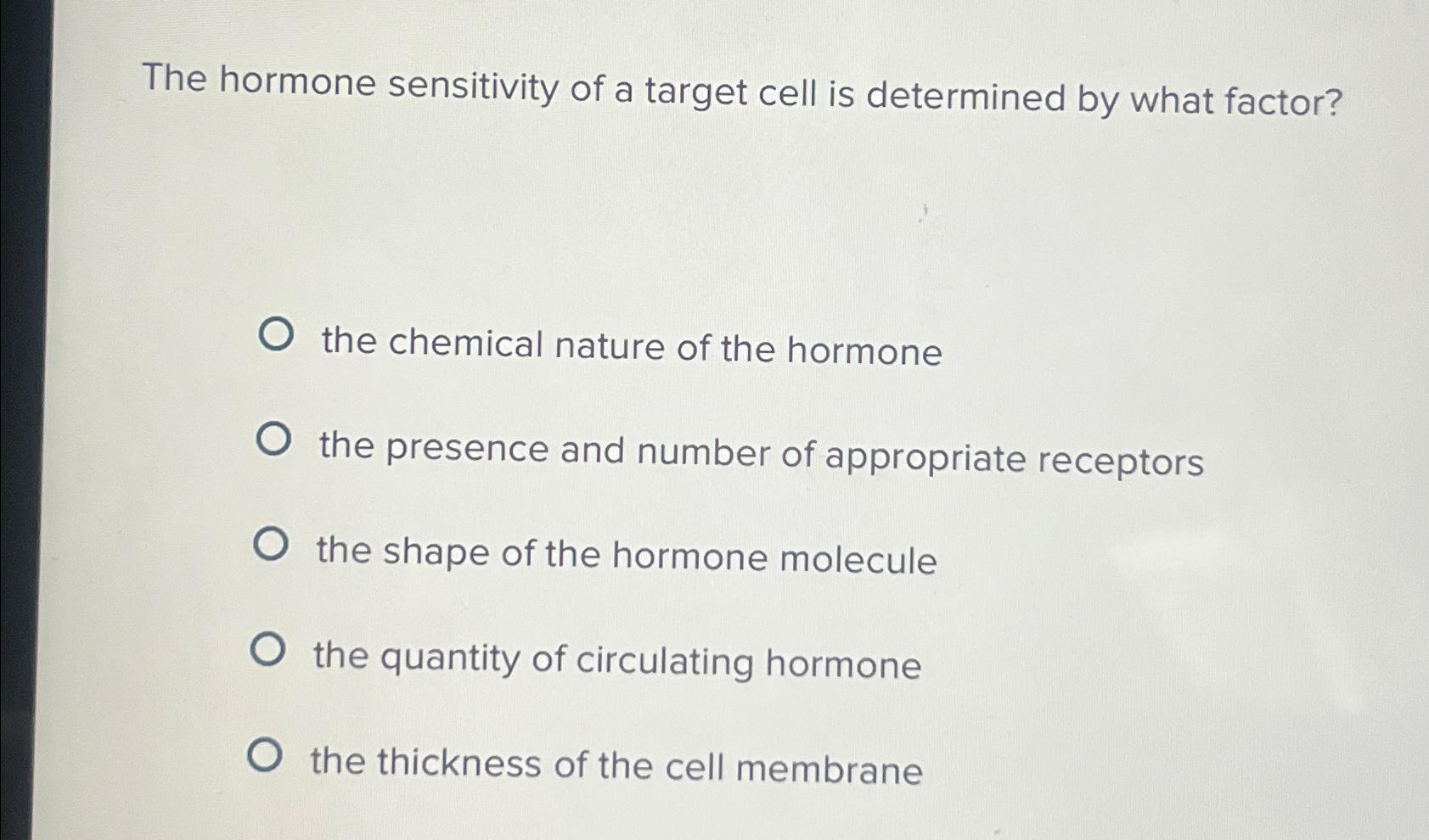 Solved The hormone sensitivity of a target cell is | Chegg.com