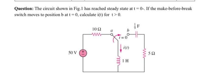 Question: The circuit shown in Fig.1 has reached | Chegg.com