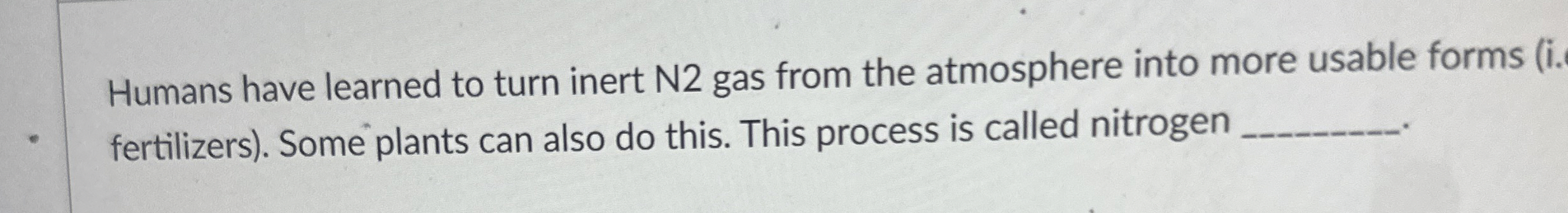 Solved Humans have learned to turn inert N2 ﻿gas from the | Chegg.com