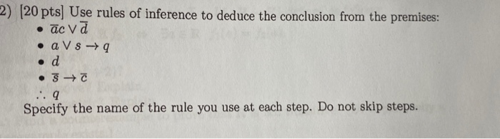 Solved 2) (20 pts) Use rules of inference to deduce the | Chegg.com