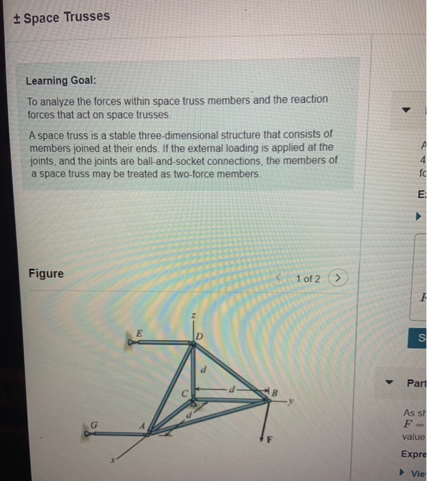 Solved + Space Trusses Learning Goal: To analyze the forces | Chegg.com