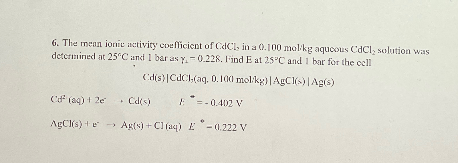 Solved The mean ionic activity coefficient of CdCl2 ﻿in a | Chegg.com