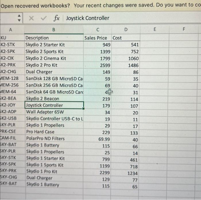 Solved Open recovered workbooks? Your recent changes were | Chegg.com