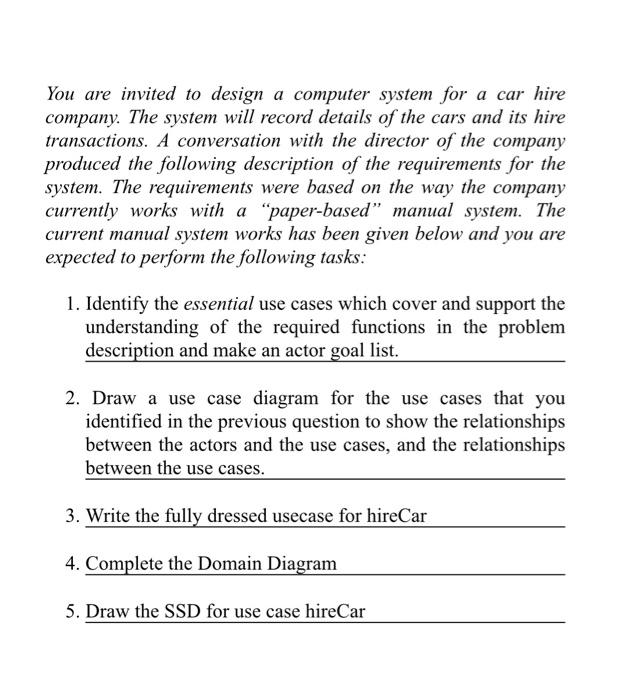 requirments:1. use case list2. draw use case | Chegg.com