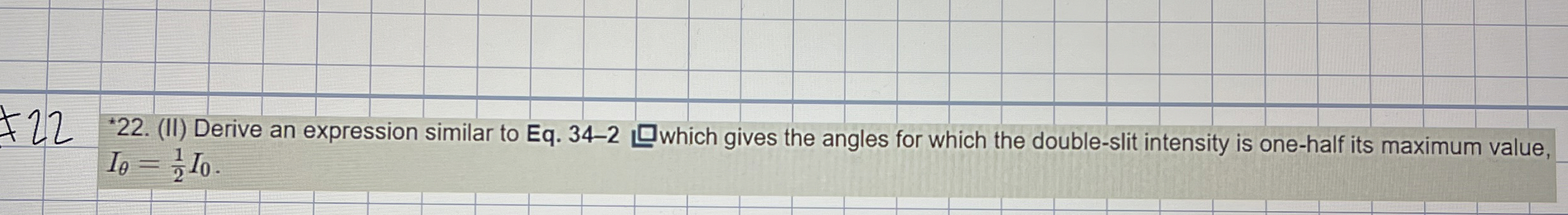 Solved *22. (II) ﻿Derive an expression similar to Eq. 34-2 | Chegg.com