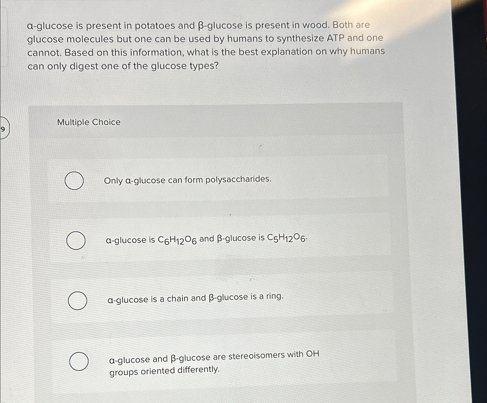 Solved a-glucose is present in potatoes and β-glucose is | Chegg.com