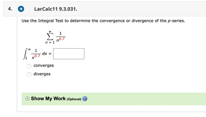 Solved · + LarCalc11 9.3.031. Use the Integral Test to | Chegg.com