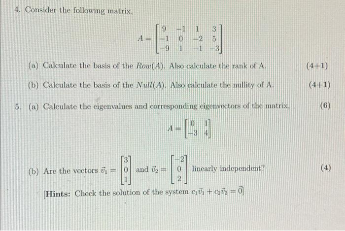 Solved 4. Consider the following matrix, | Chegg.com