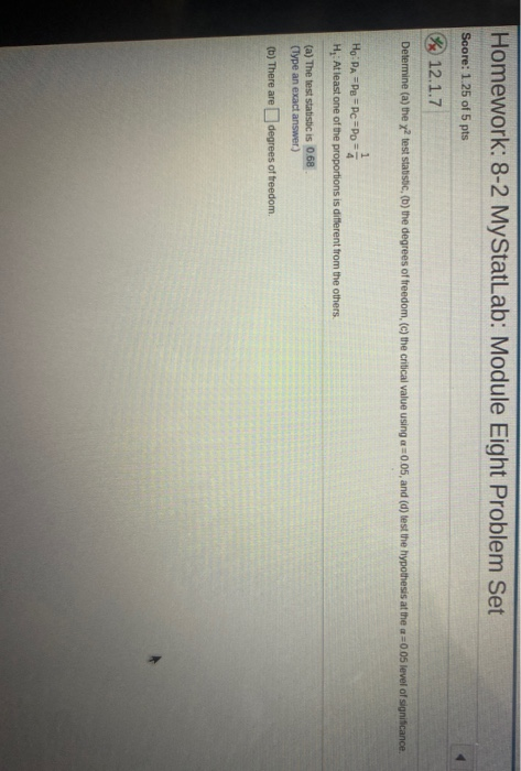 Solved Homework: 8-2 MyStatLab: Module Eight Problem Set | Chegg.com Solved Homework: 8-2 MyStatLab: Module Eight Problem Set | Chegg.com