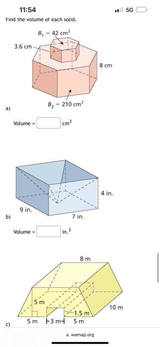 Solved Find the volume of each solid. a) Volume =cm3 1 | Chegg.com