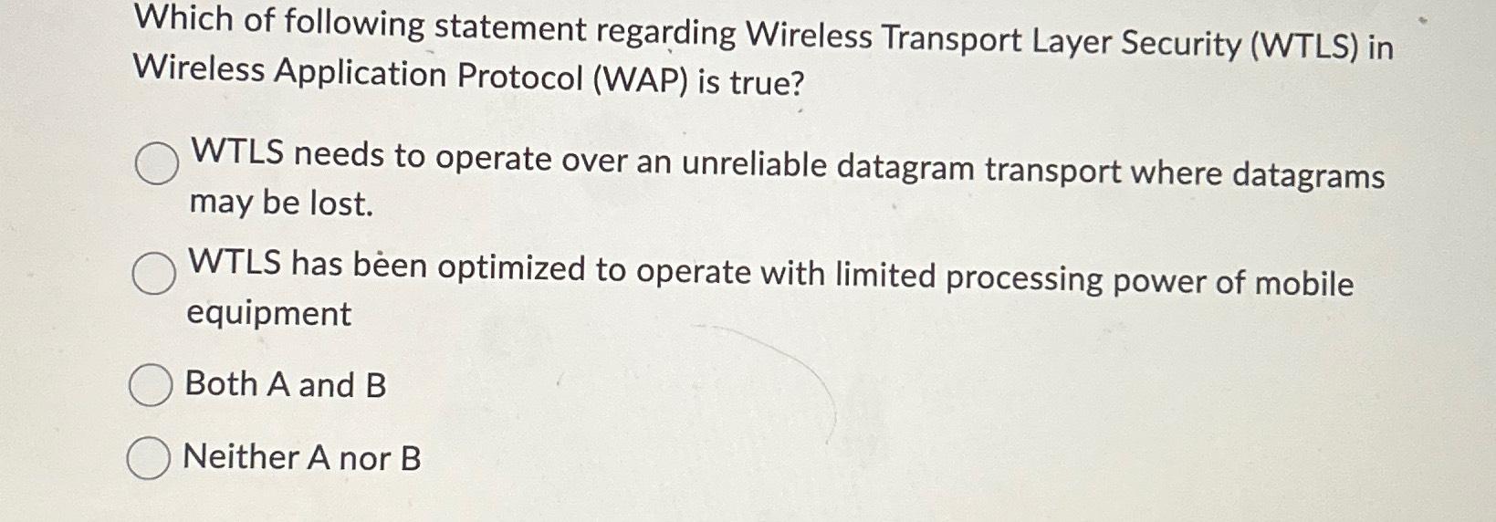 Solved Which of following statement regarding Wireless | Chegg.com