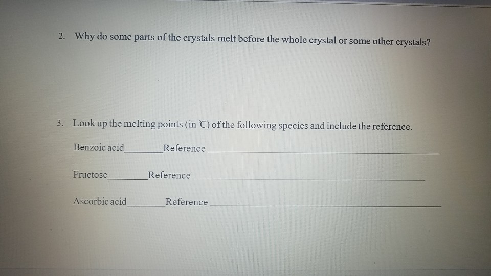 2. Why do some parts of the crystals melt before the | Chegg.com