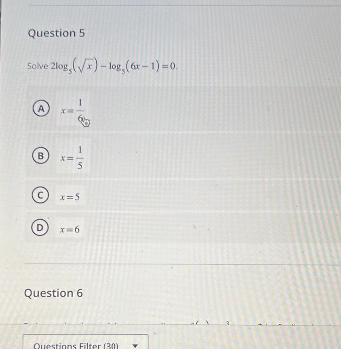 Solved log5(x)−log5(6x−1)=0x=61x=51x=5x=6 | Chegg.com