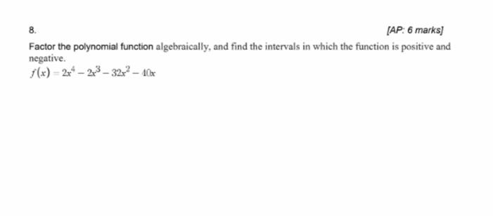 Solved 8. [AP: 6 marks] Factor the polynomial function | Chegg.com