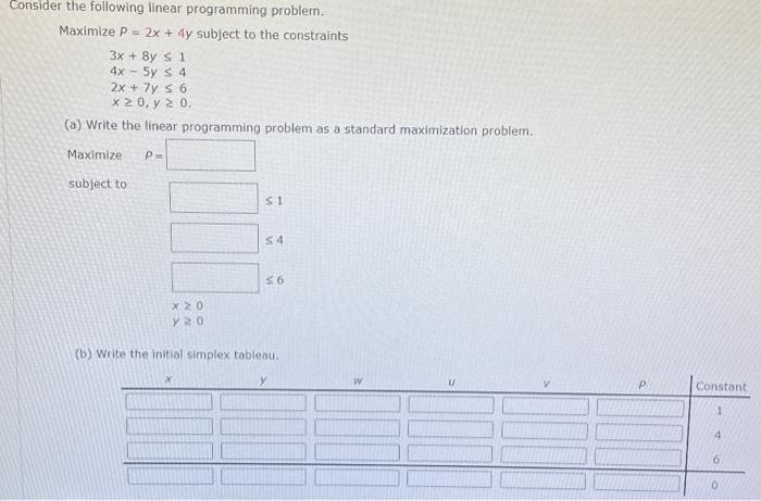 Solved Maximize P=2x+4y subject to the constraints | Chegg.com