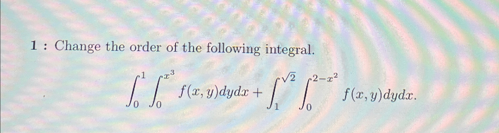 Solved 1 ﻿: Change the order of the following | Chegg.com