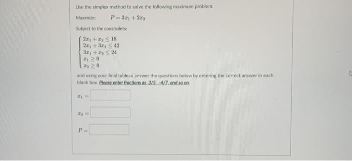 Solved Use the simplex method to solve the following maximum | Chegg.com