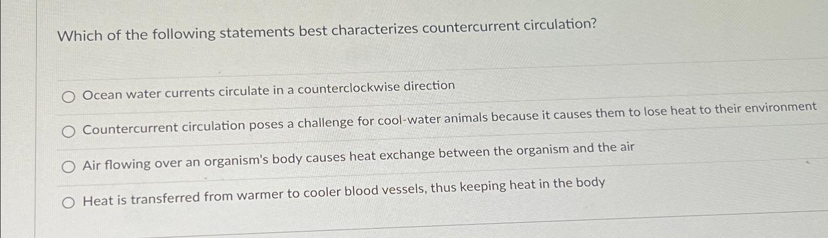 Solved Which of the following statements best characterizes | Chegg.com