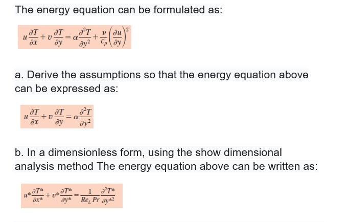 Solved The energy equation can be formulated as: u at at •+v | Chegg.com