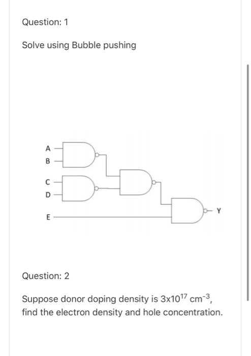 Solved Question: 1 Solve using Bubble pushing А B с D Y E | Chegg.com