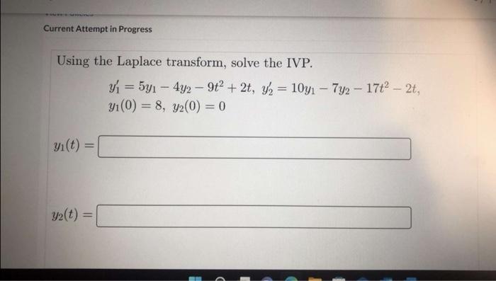 Solved Current Attempt in Progress Using the Laplace | Chegg.com