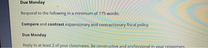 Solved Due Monday Respond to the following in a minimum of | Chegg.com