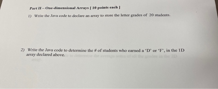 Solved Part II - One-dimensional Arrays 10 points each 1) | Chegg.com