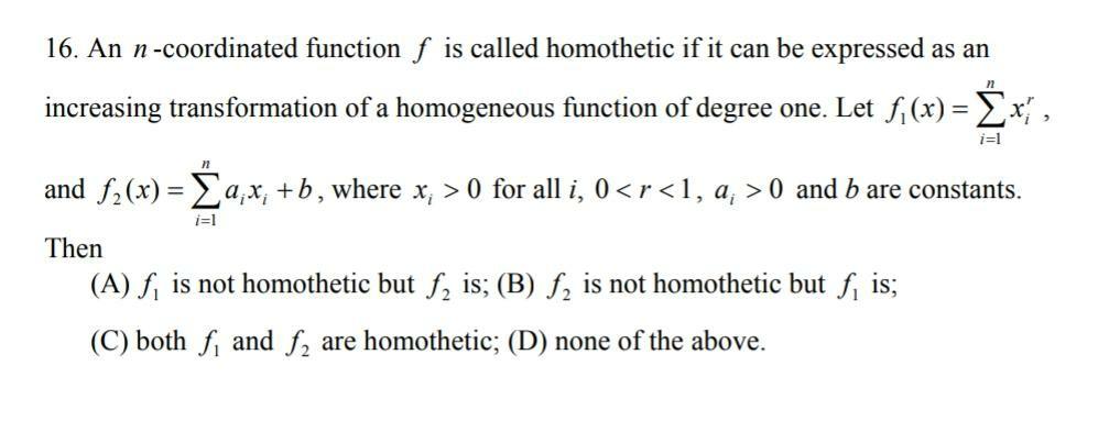 Solved 16. An n-coordinated function f is called homothetic | Chegg.com
