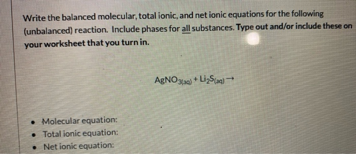 Solved Write the balanced molecular, total ionic, and net | Chegg.com