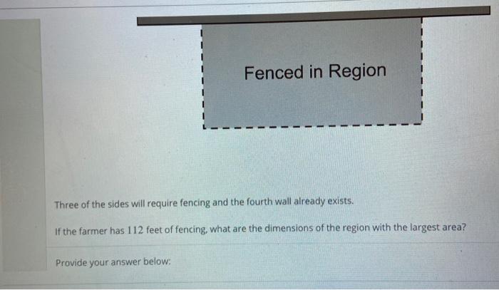 Solved Fenced in Region 1 Three of the sides will require | Chegg.com