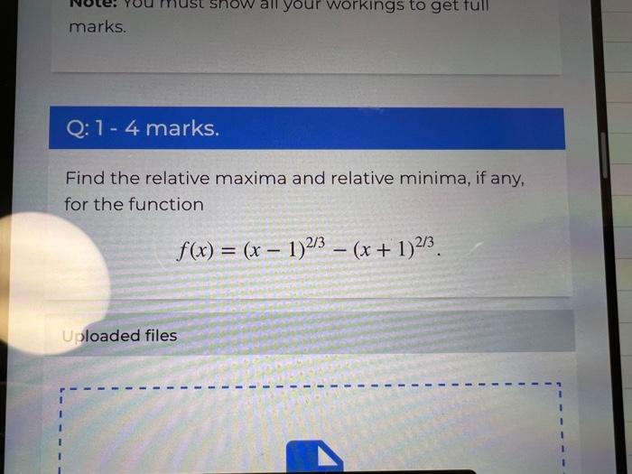 Solved Q: 1 - 4 marks. Find the relative maxima and relative | Chegg.com
