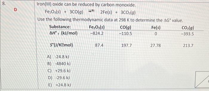 Solved Fe2O3(s)+3CO(g)⇒2Fe(s)+3CO2(g) | Chegg.com