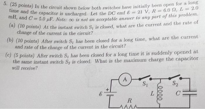 Solved 5. (25 points) In the circuit shown below both | Chegg.com