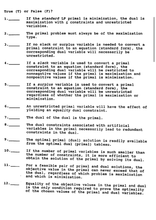 Solved True (T) or False (F)? 1. If the standard LP primal | Chegg.com