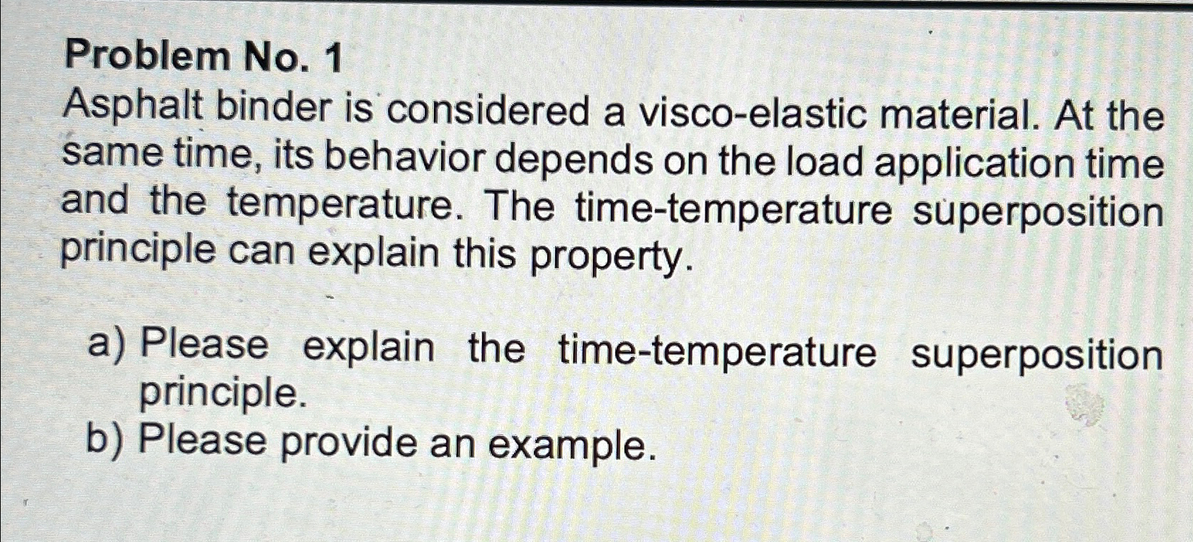 Solved Problem No. 1Asphalt binder is considered a | Chegg.com